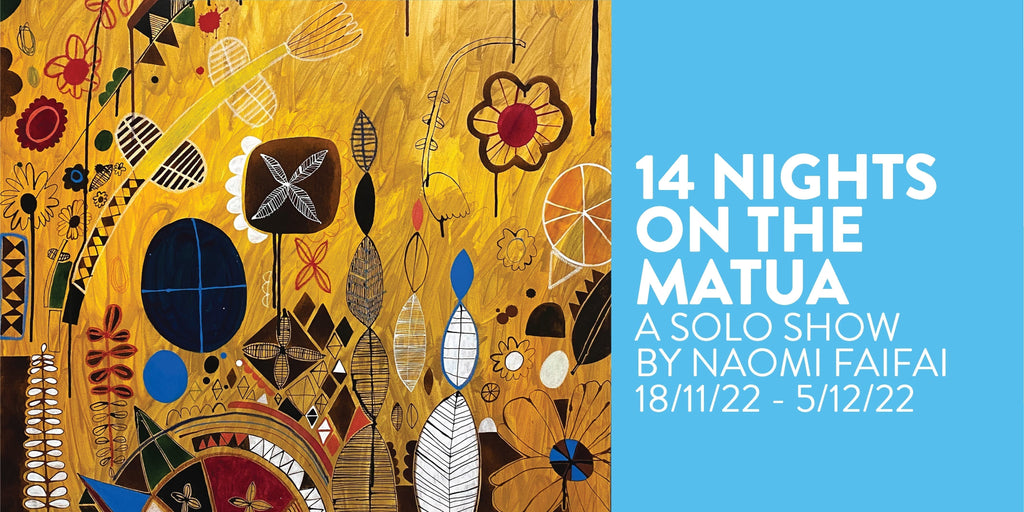14 Nights on the Matua - A Solo Show by Naomi Faifai – The Frame ...